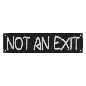 tgdnssd street sign not an exit sign,vintage metal tin sign, wall decor for office/home/classroom - best decor gift ideas for women men friends 4x16 inches