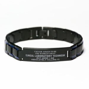 christmas clinical laboratory technician engraved black metal bracelet for men, i never asked to be the world's best clinical laboratory technician but here i am killing it! adjustable clinical