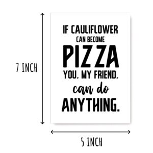 NTVShop If Cauliflower Can Become Pizza You - My Friend - Can Do Anything - Funny Birthday Card - Birthday Friend Card