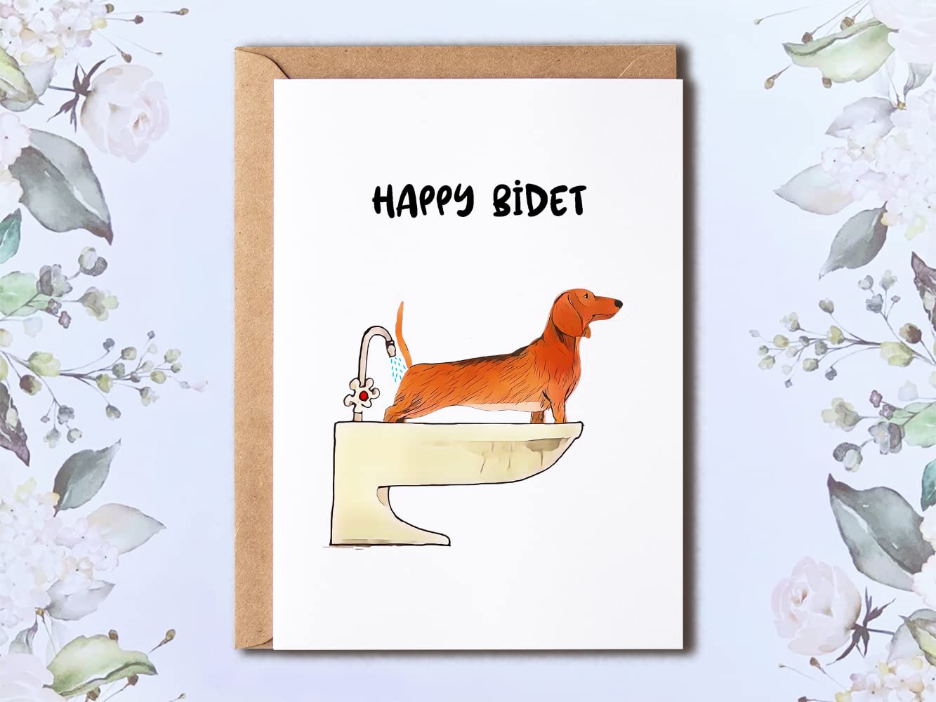 NTVShop Happy Bidet Card - Funny Birthday Card - Toilet Pun - Sausage Dog - Funny Dog - Dog Birthday Card - Funny Dachshund Card