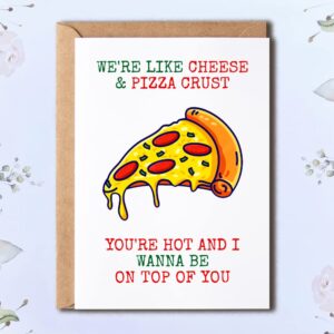 NTVShop We're Like Cheese & Pizza Crust - Funny Dirty Cheeky Birthday Card - For Women Her Adult Friend - Pizza Card