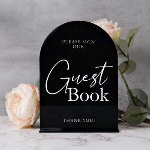 Guest Book Sign with Stand- 5"x7" Black Arched Acrylic Wedding Sign and Base,1/8" Thick | Modern Calligraphy Arch Acrylic TableTop Sign for Wedding Reception & Event Party Table