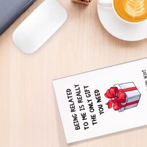 Funny Brother Birthday Cards, Joke Birthday Cards for Sister, Funny Happy Birthday Cards for Cousin, BEING RELATED TO ME IS REALLY THE ONLY GIFT YOU NEED