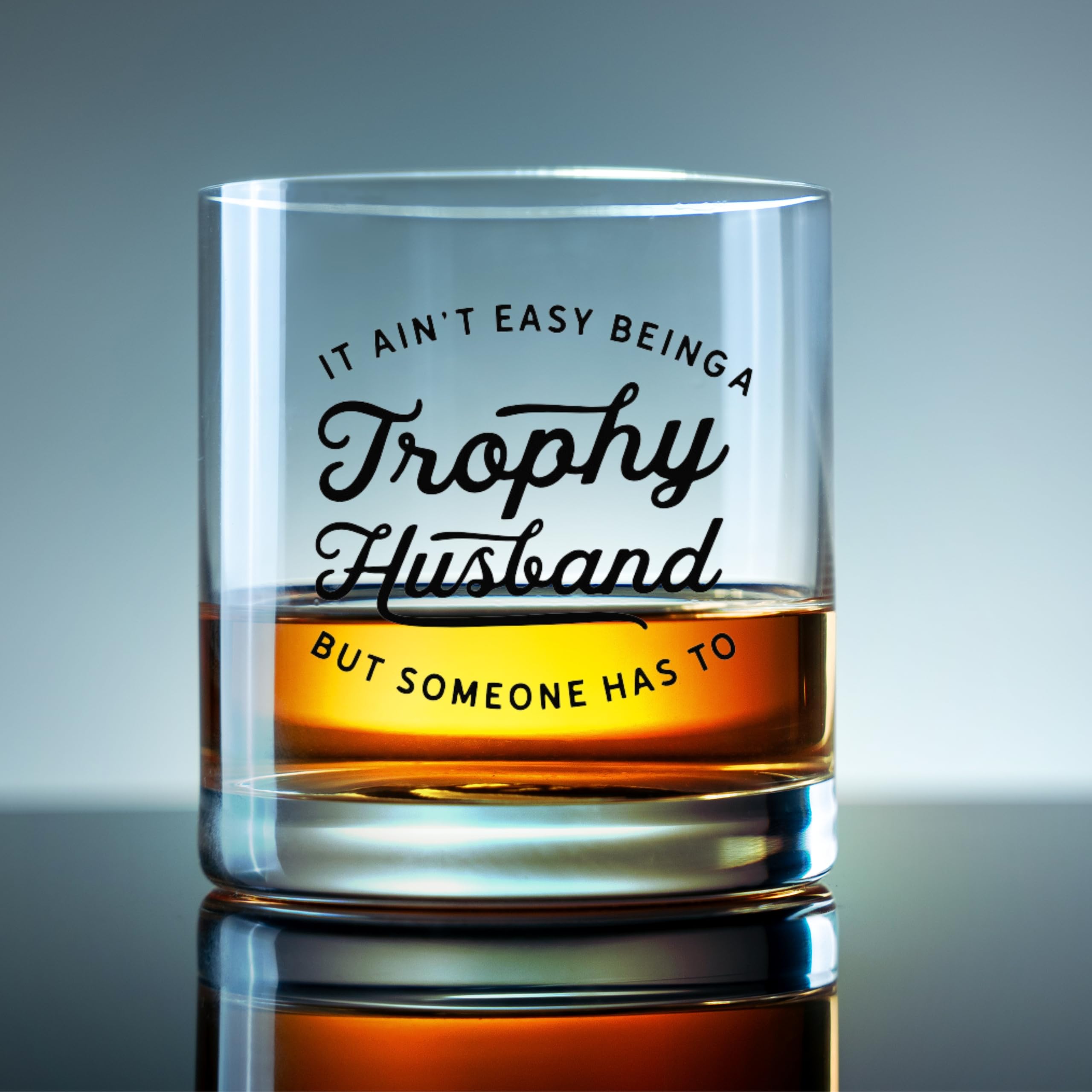 Trophy Husband Whiskey Glass - Funny Whiskey Glasses and Bourbon Gifts for Men - Christmas or Birthday Gift for Husband - Printed in the USA