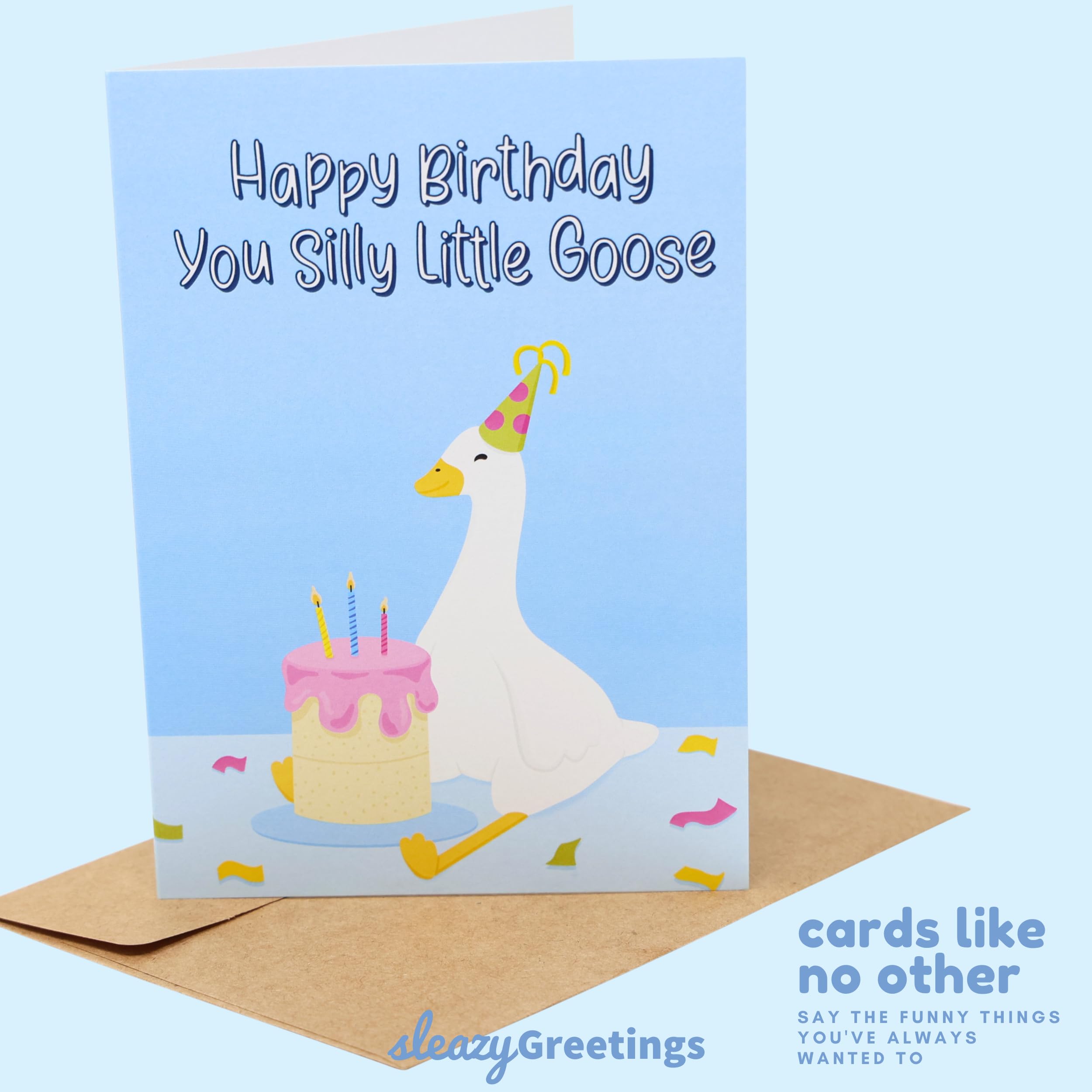 Sleazy Greetings Funny Birthday Card for Him Her | Happy Birthday Cards for Women Men | Silly Goose Birthday Card for Husband Wife | Happy Birthday You Silly Little Goose Card