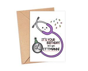 owingsdesignsperfect it's your birthday let's get littman card - emergency medicine card - medical pun card - cute medical card gift for doctor-nurse - pediatrician card - greeting card