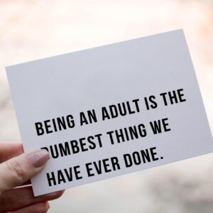 OwingsDesignsPerfect Being An Adult Is The Dumbest Thing We Have Ever Done Card - Quotes About Life Card - Just Because Card - Funny Birthday Card Gift For Him/Her - Snarky Humor Card - Greeting Card