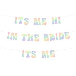 pre-strung holographic bachelorette party banner iridescent its me hi i'm the bride its me banner for bachelorette party decoration