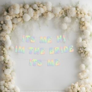 Pre-Strung Holographic Bachelorette Party Banner Iridescent Its Me Hi I'm The Bride Its Me Banner for Bachelorette Party Decoration