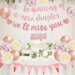 Farewell Party Decorations The Beginning of A New Chapter Going Away We Will Miss You Theme Balloons Banner, Rose Gold Retirement Graduation Party Supplies for Women Girls