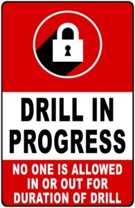 drill in progress sign. 18x24 metal