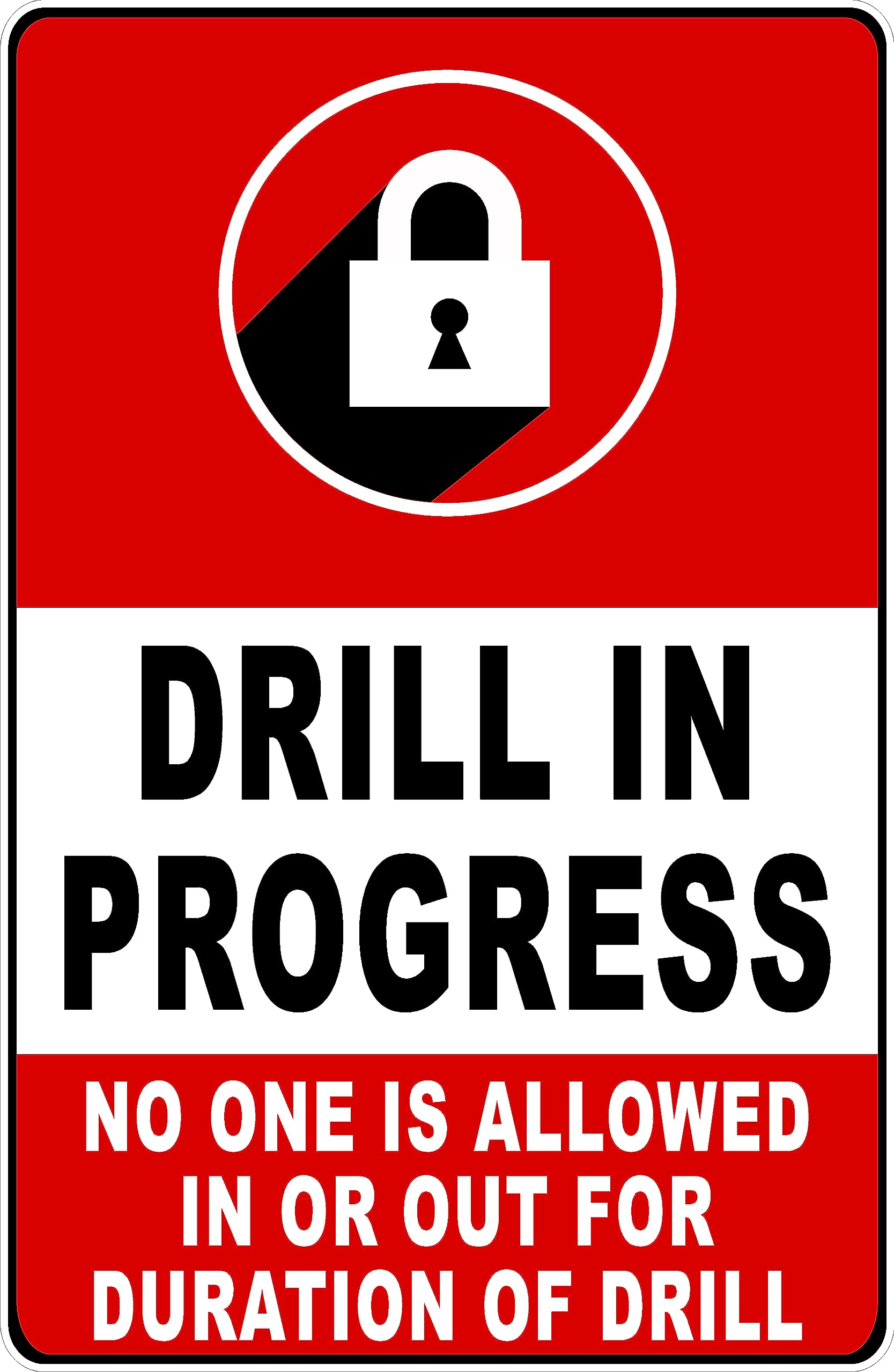 Drill In Progress Sign. 18x24 Metal