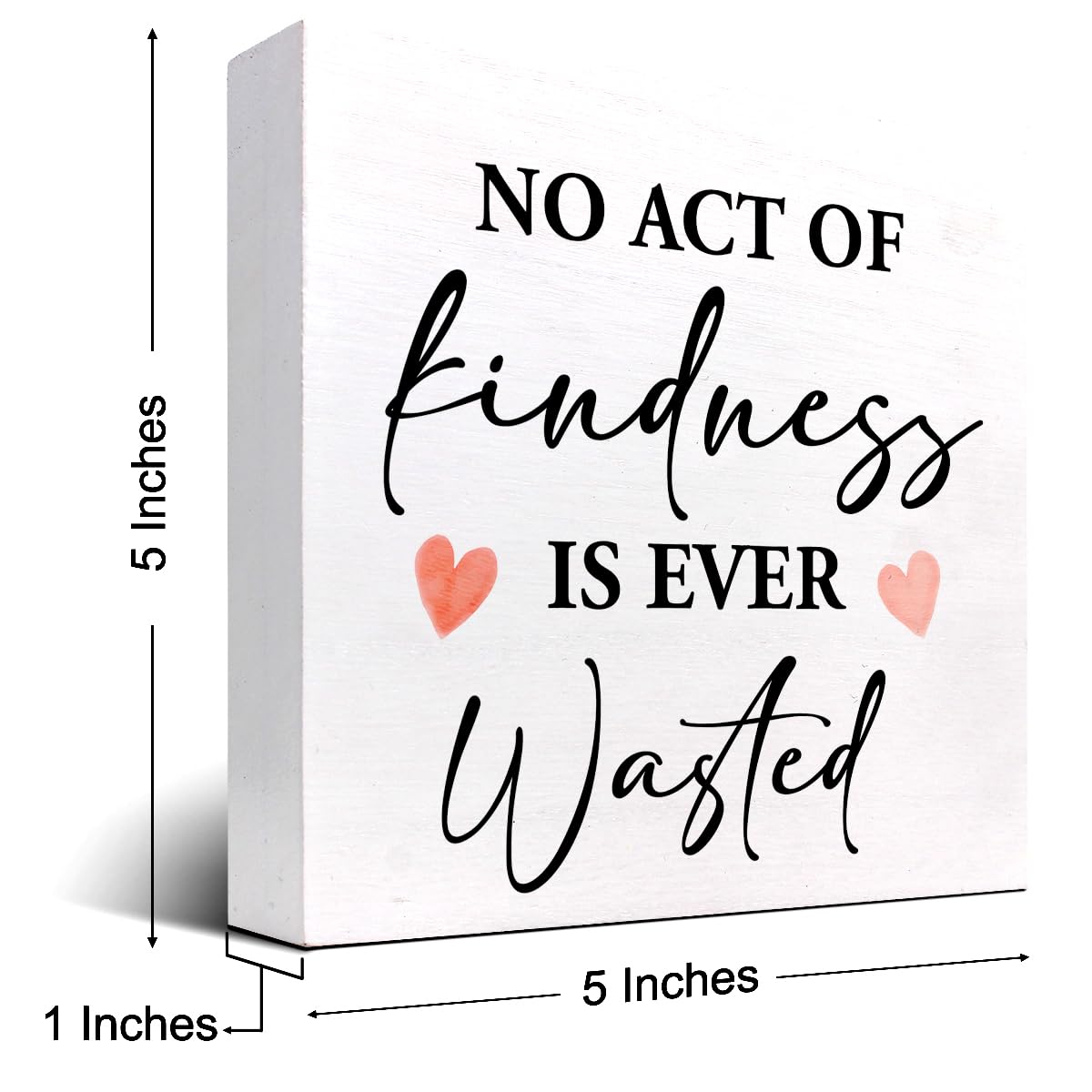 No Act of Kindness is Ever Wasted Wood Block Sign Desk Decor,Motivational Quote Kindness Wooden Box Plaque Sign Desk Decor for Home Office Dorm Shelf Table Decor Decorations