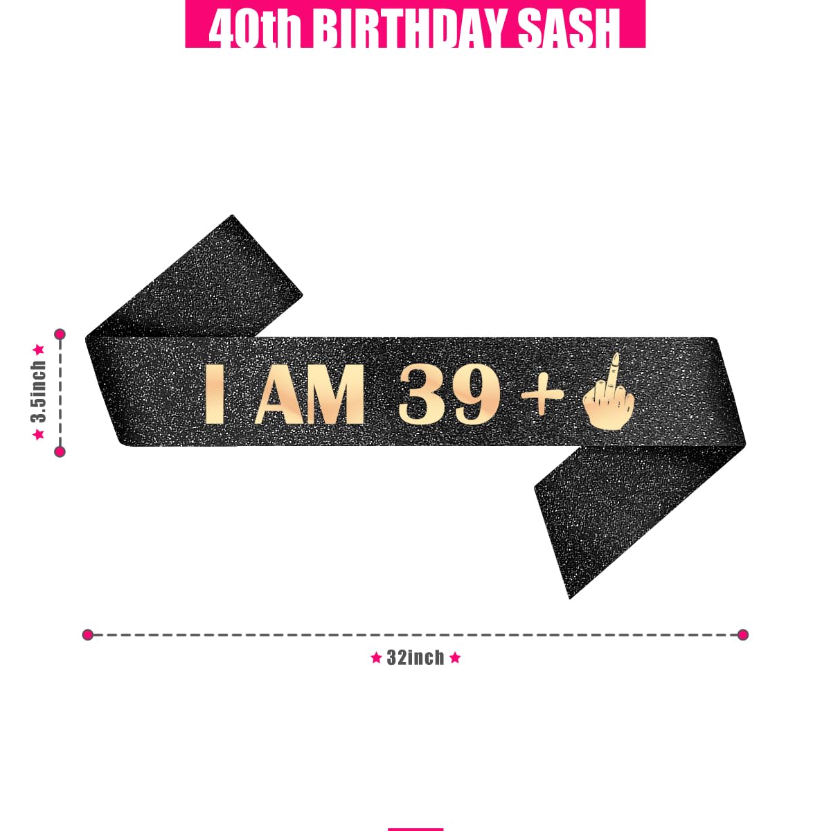 PartyForever 40th Birthday Decoration Sash for Women I AM 39 Plus 1 Middle finger Black 32 inch Long with Rose Gold Letters for Her