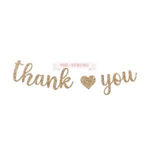 pre-strung thank you banner - no diy - gold glitter thank you banner - pre-strung garland on 6 ft strand - wedding, baby shower, engagement, employee appreciation decorations. did we mention no diy?