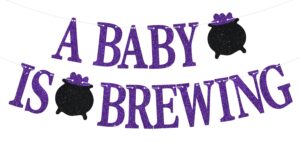 a baby is brewing banner, baby shower, gender reveal backdrop, glittery halloween themed welcome baby boy or girl party decorations