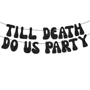 till death do us party halloween banner，bride or die bachelorette party decorations，halloween bachelorette wedding party decorations,halloween till death do us party wedding party。