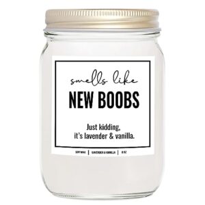 younique designs smells like new boobs all natural vegan soy candle 8oz - breast reduction, augmentation, mastectomy, cancer survivor, and after breast surgery gifts for women (lavender & vanilla)