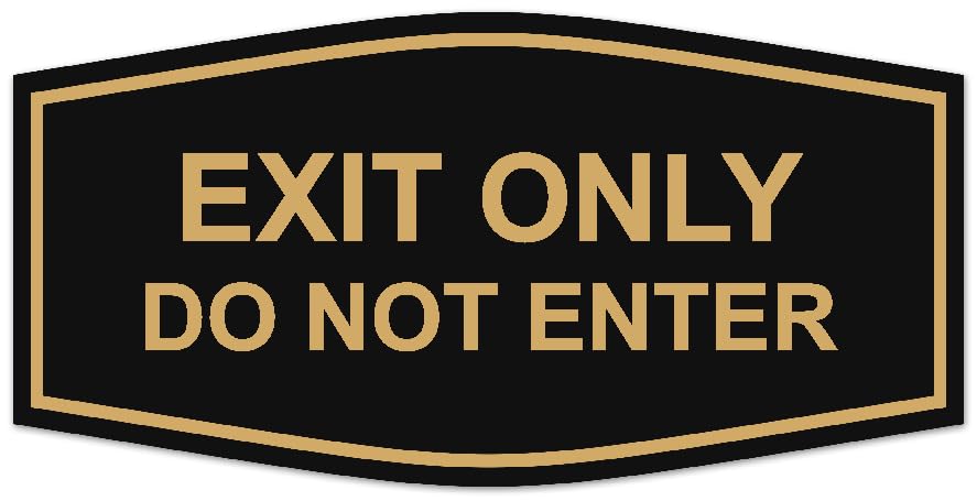 Signs ByLITA Fancy Exit Only Do Not Enter Sign - Laser-Engraved Lettering | Durable ABS Plastic | Vibrant Colors | Powerful Foam Tape (Black/Gold) - Large