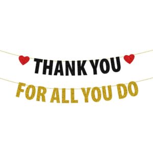 thank you for all you do banner black & gold glitter staff/employee/teacher/doctor/nurse/pastor appreciation bunting banner party decorations