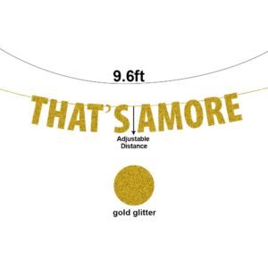 That's Amore Banner for Wedding/Bridal Shower/Bachelorette/Engagement Party Decorations Gold Glitter