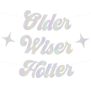 xo, fetti older wiser hotter banner - iridescent, 3 ft. | fun birthday party decorations, 30th birthday decor, hbd supplies, gag gift, cute disco photobooth backdrop, 40s, 50s