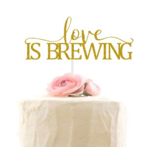 love is brewing cake topper for wedding engagement bridal shower bachelorette party decorations gold glitter