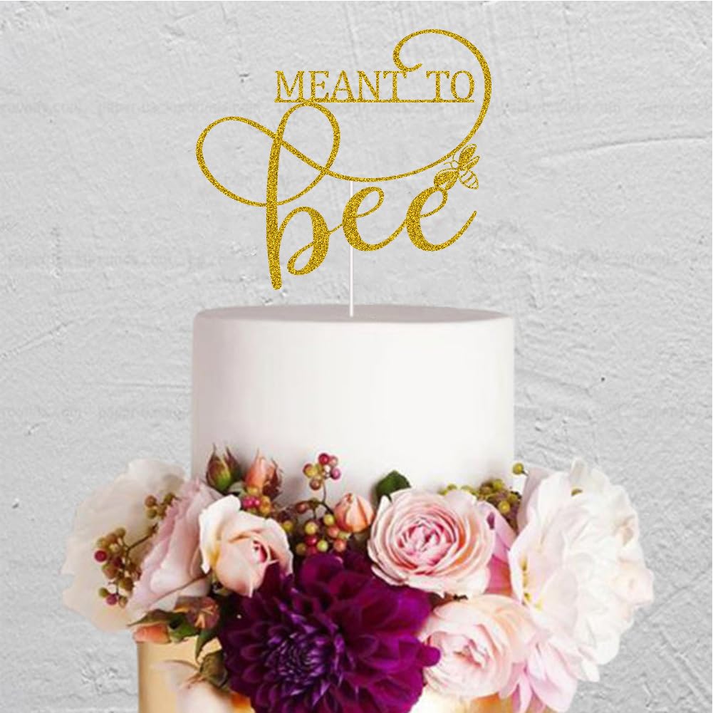 Meant To Bee Cake Topper for Wedding Engagement Bridal Shower Bachelorette Baby Shower Party Supplies Gold Glitter