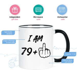 YHRJWN 80th Birthday Gifts for Women Men, I Am 79 Plus Middle Finger Coffee Mug, 80th Birthday Gifts Ideas for Best Friends, Grandma, Grandpa, Best 80 Year Old Gifts for Her Him, Novelty Cup, 11 Oz