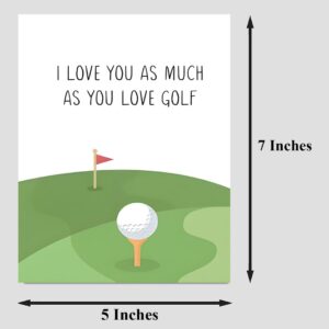 PICTURE THIS PRINTS I Love you as much as you love golf, Funny Golf Card, for Birthday, Father's Day, Anniversary, Thank You, Humorous Card for Wife Husband Mom Dad Him Her, 5x7 inches