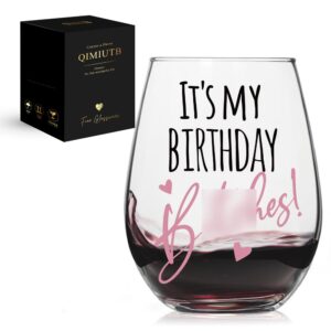 qimiutb it's my birthday b*itches stemless wine glass, funny birthday gifts for women mom grandma her friends girls, birthday stemless wine glass present for female friend-2