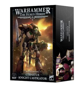 warhammer - horus heresy: cerastus knight castigator