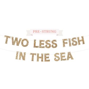 pre-strung two less fish in the sea banner - no diy - gold glitter bachelorette bridal party banner - pre-strung on 8 ft strand - gold engagement bachelorette party decorations. did we mention no diy?