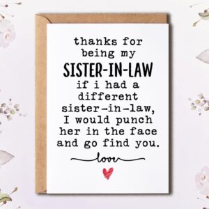 NTVShop Thank You Card - For Being My Sister-In-Law Card - Funny Birthday Card - Humorous Sister-In-Law Christmas - Gift For Her