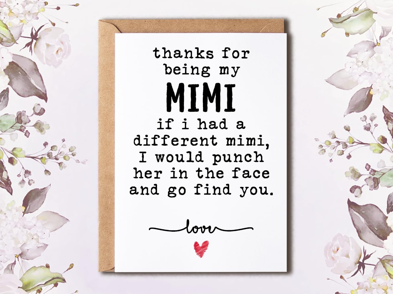 NTVShop Thank You Card - For Being My Mimi Card - Funny Birthday Card - Humorous Mimi Christmas Keepsake - Gift For Her