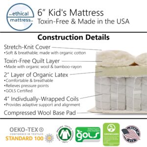 Ethical Mattress CO 6" Kid’s Mattress, Toxin-Free, Made in The USA with Organic Cotton, Wool, Latex & Pocketed Coils (Mattress-in-a-Box); Perfect for bunk beds, trundles & Platform beds - Twin Size