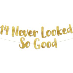 14 never looked so good gold glitter banner - 14th anniversary and birthday party decorations