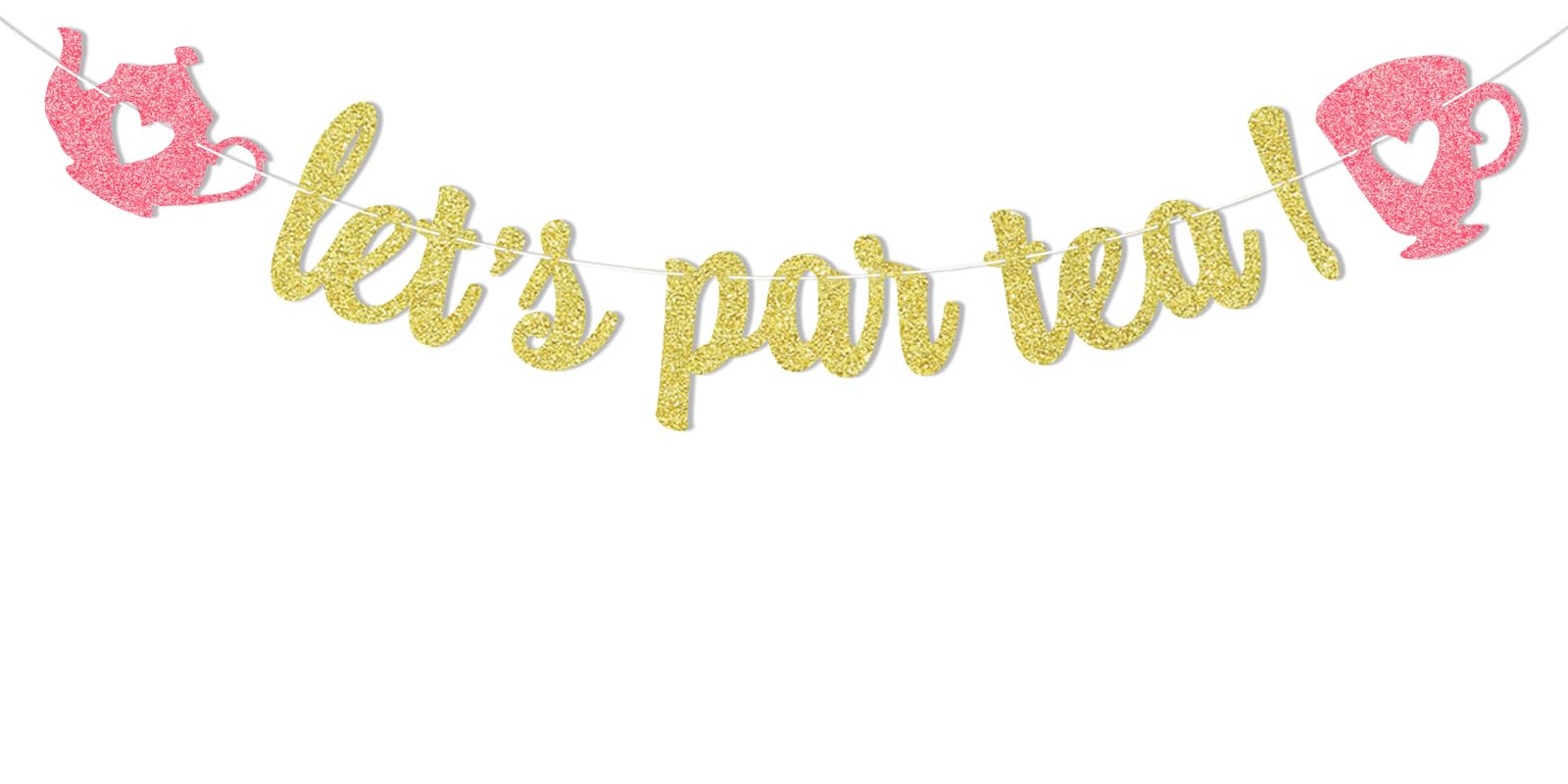 Let's Par Tea Banner, Tea Party Decorations, Tea Themed Birthday Banner, Partea Banner, Its Partea Time Decor, Tea Baby Shower/Bridal Shower Decoration Gold Glitter