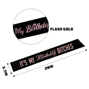 It's My Birthday Bitches Sash,Rose Gold Foil Black Birthday Sash for Women Birthday, Funny Adult Birthday Party Suppiles