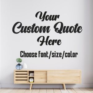 custom vinyl decal letters for wall - make your own wall decal - create your own wall decal - vinyl wall quotes large and wall sayings lettering