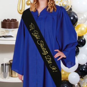 You Fucking Did It Sash,Black Sash with Gold Foil Congrats Grad Party Supplies,High School Grad/University 2024 Grad Graduation Party Decorations