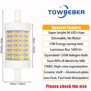 TOWBEBER R7s LED Bulb 78mm Dimmable, 15W Double Ended J78 Base T3 Floodlight 150W LED Halogen Replacement Bulbs 1600 lm Contains 96 LED Chips, 4000K Natural White CRI 85 (Pack of 2)