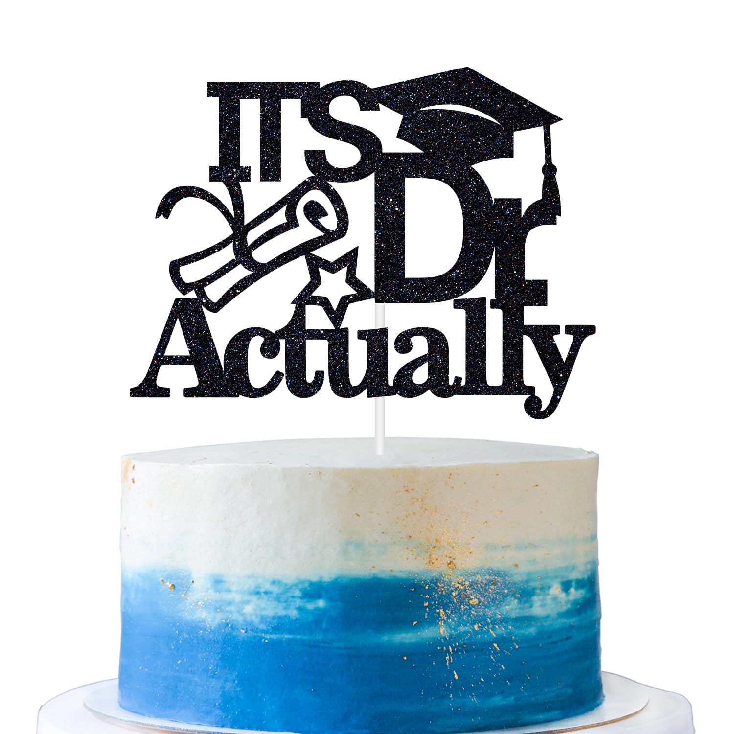 RLXPT It's Dr Actually Cake Topper, Doctoral Degree Cake Decorations, Glittery Class of 2025 Doctorate Graduation Party Decorations, Black