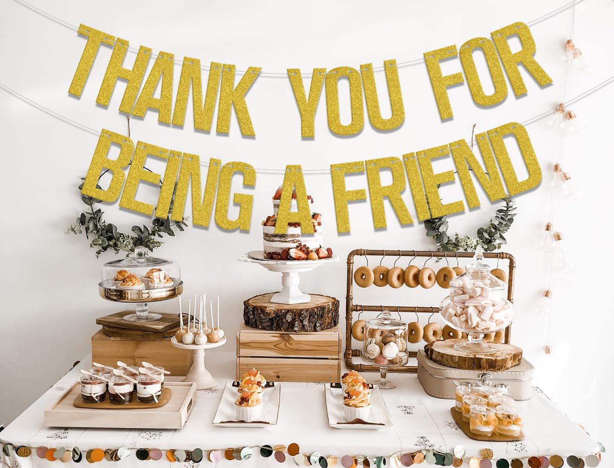 Gold Thank You for Being A Friend Banner,Thank You Banner, Friends Birthday Anniversary Party Supplies