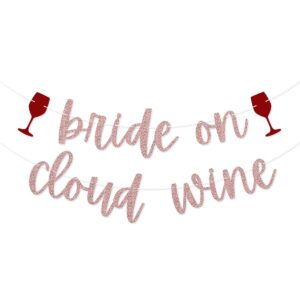 bride on cloud wine banner for last syrah bachelorette party wine bachelorette party decorations