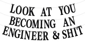 look at you becoming an engineer banner, congrats grad/you did it/congratulations sign, engineer degree graduation party decorations supplies