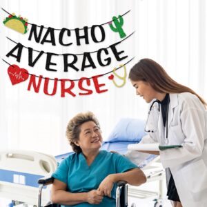 FOZEE Nacho Average Nurse Banner, Pre-strung Mexican Best Nurse Banner, Cinco De Mayo Fiesta Party Decorations, New Nurse Graduation Party Decor, Black & Red Glitter