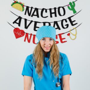 FOZEE Nacho Average Nurse Banner, Pre-strung Mexican Best Nurse Banner, Cinco De Mayo Fiesta Party Decorations, New Nurse Graduation Party Decor, Black & Red Glitter