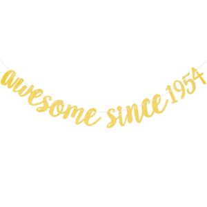 awesome since 1954 banner pre-strung happy 70th birthday banner gold glittery 70 seventy years old birthday party decorations for men women