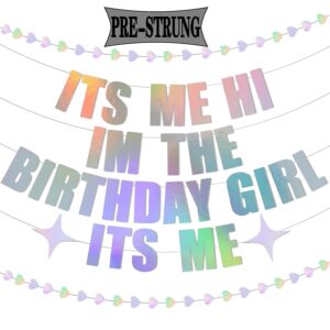 it's me hi im the birthday girl its me taylor birthday banner, pre-strung iridescent holographic birthday banner sign with 2pcs hanging heart shaped streamers for women girl party gift decoration